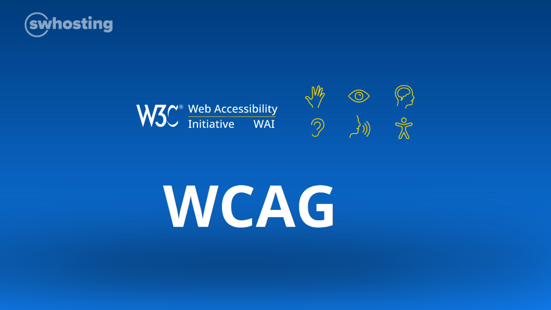 WCAG: The key to accessible and competitive Web Development - SW ...